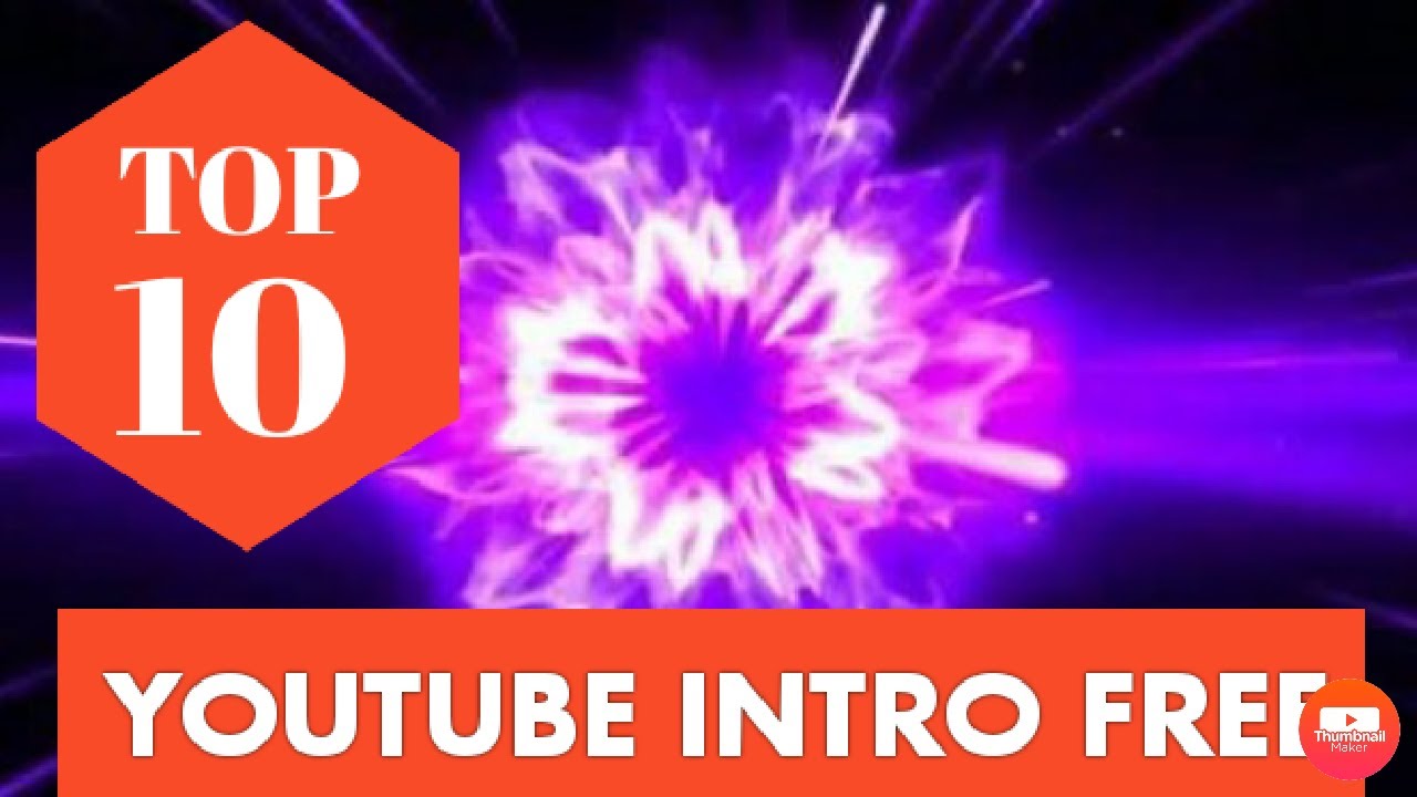 Top 10 YouTube Intro for Free ( no Text) - YouTube
