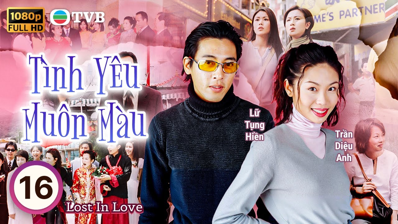 Tình Yêu Muôn Màu (Lost In Love) tập 16/21 | Trần Diệu Anh | Lữ Tụng Hiền | TVB 2000 - YouTube