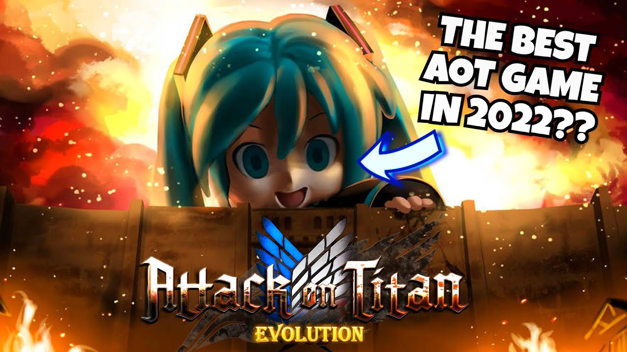 Playing The Best & Newest 2022 AOT Game On Roblox!! [AOT: Evolution ...