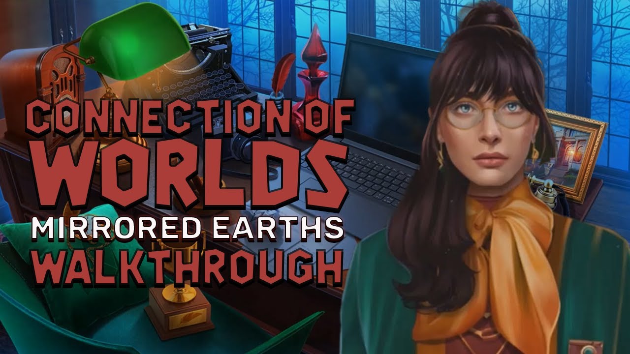 Connection Of Worlds 1 Mirrored Earths Walkthrough | @GAMZILLA- - YouTube