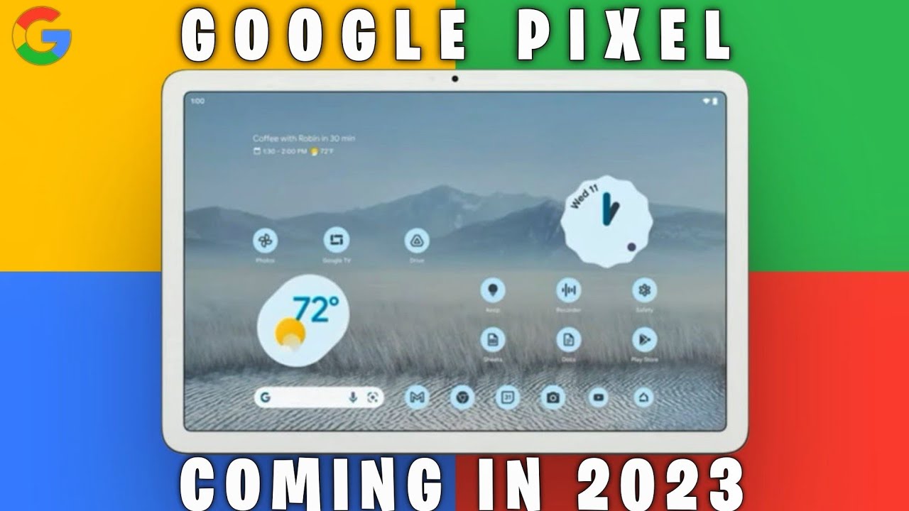 Google Pixel Tablet : Coming in 2023! - YouTube