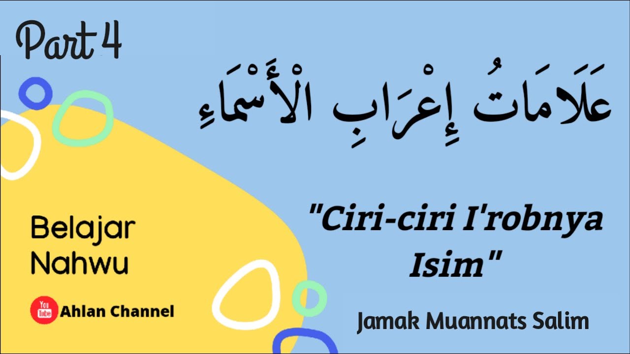 Belajar Nahwu | Ciri-ciri I'robnya Isim (Jamak Muannats Salim) - YouTube