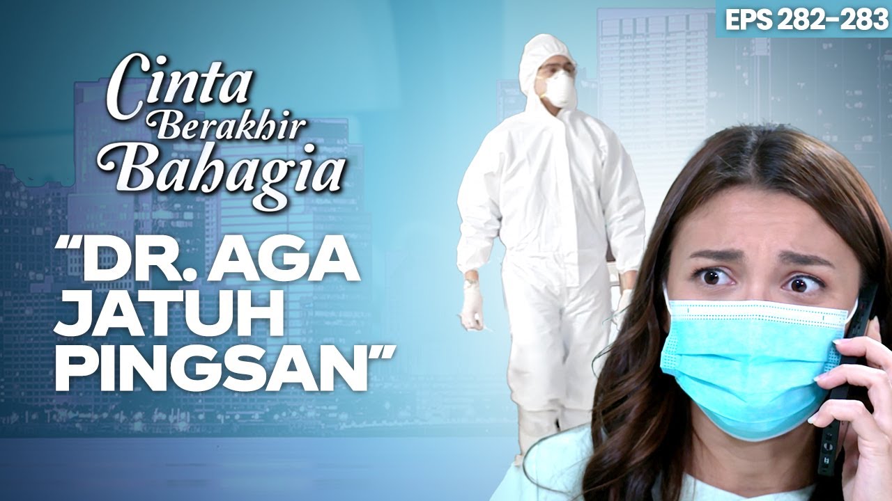 Dr. Aga Kelelahan Menangani Pasien Di Rumah Sakit | CINTA BERAKHIR BAHAGIA | Eps.282-283 (3/3 ...