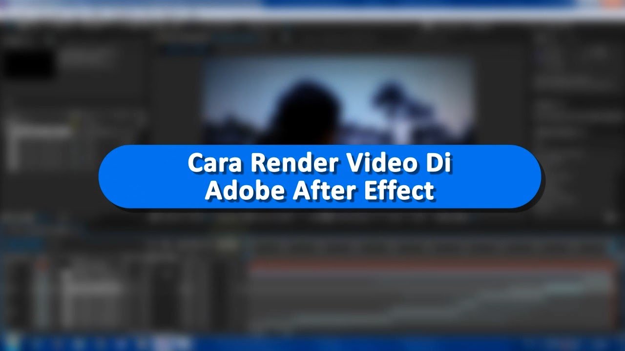 Tutorial Cara Render Video Di Adobe After Effect - YouTube