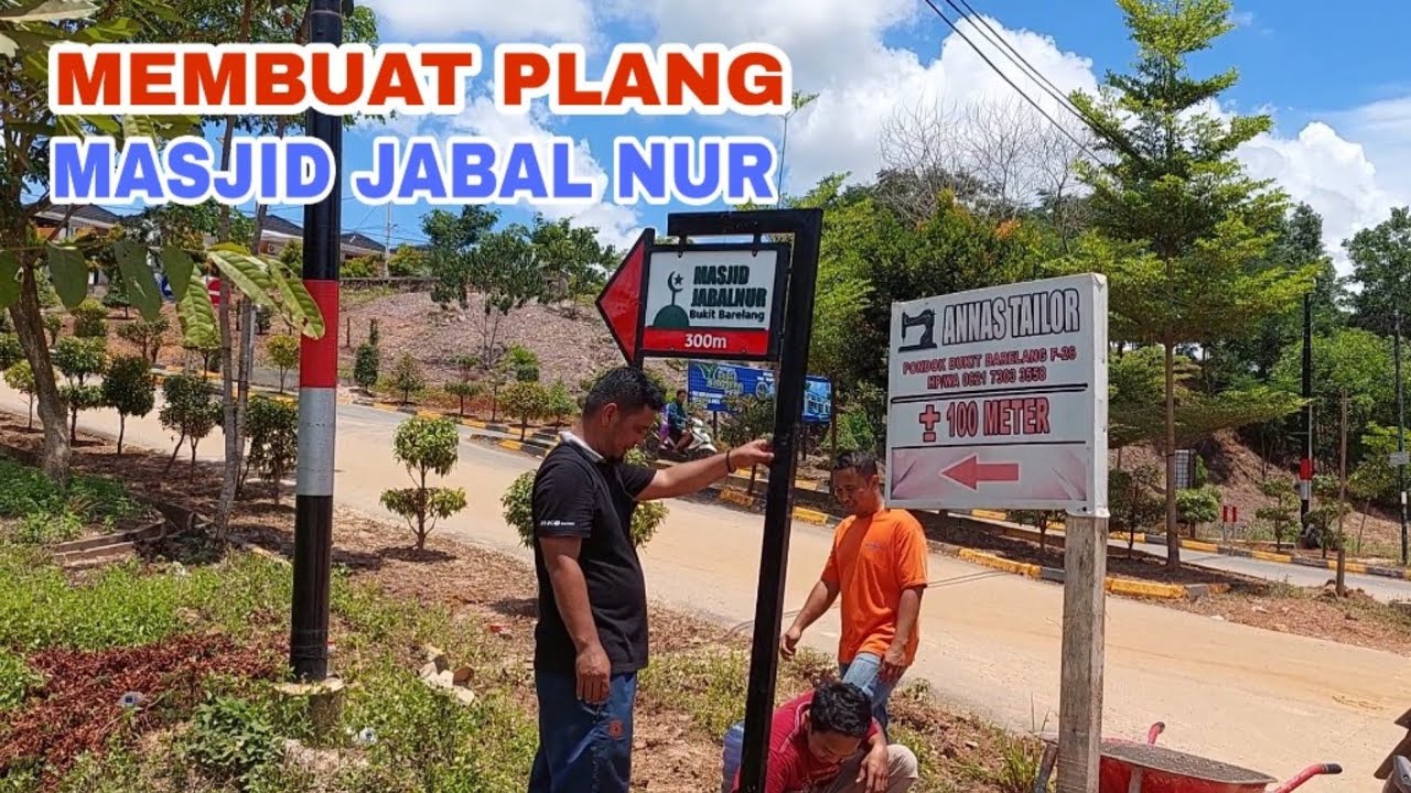 Pembuatan Plang Masjid Jabalnur, Bukit Barelang Batam (Petunjuk Arah ...