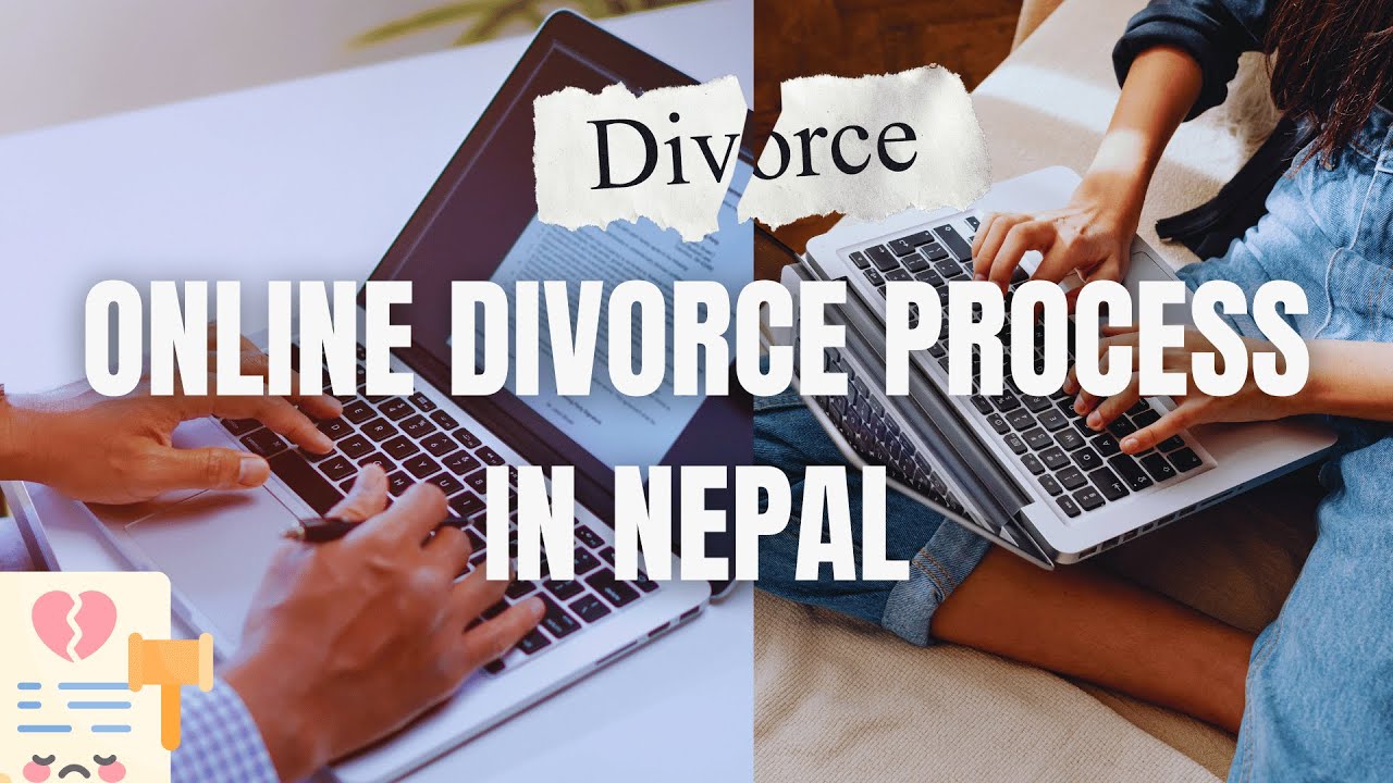 Online Divorce Process in Nepal: Filing a Divorce Case in Nepal - YouTube