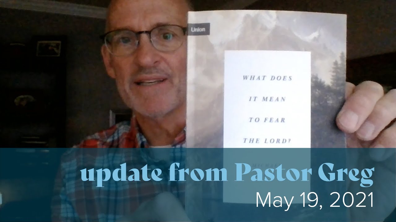 Update from Pastor Greg - May 19, 2020 - YouTube