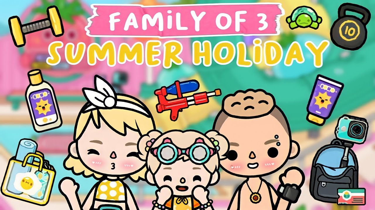 TOCA LIFE WORLD : SUMMER HOLIDAY WITH FAMILY OF 3 AT WATERMELON WAVE ...