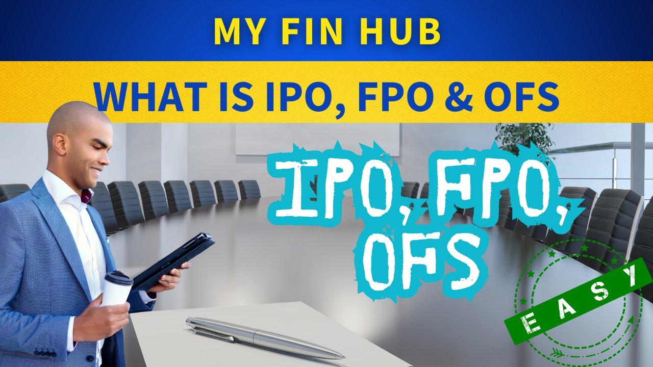 Made easy - IPO FPO & OFS - YouTube