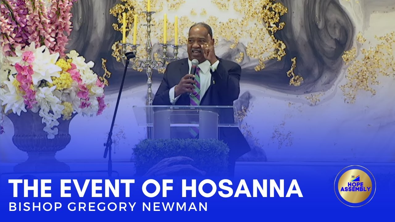 The Event of Hosanna - YouTube