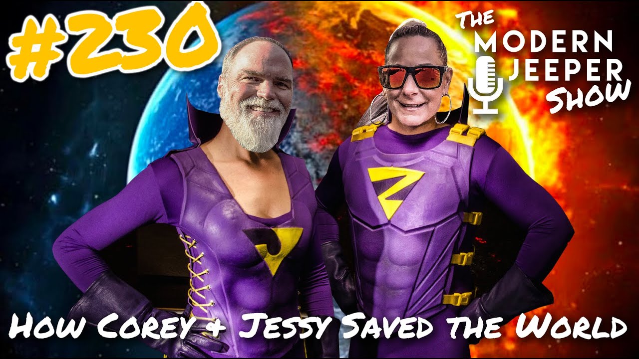 How Corey & Jessy Saved the World - #230 The ModernJeeper Show - YouTube