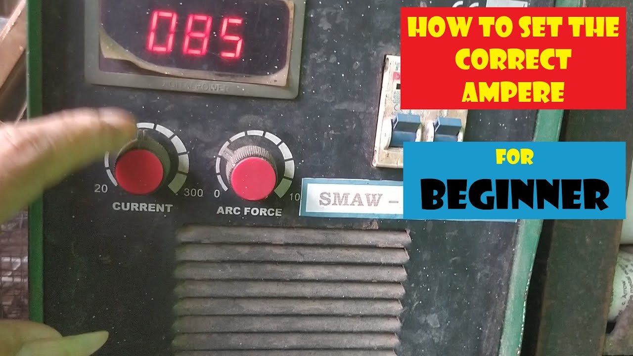 CORRECT SETTING OF WELDING MACHINE - YouTube