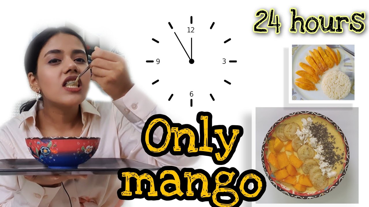 I ONLY ATE MANGOES FOR A DAY 24 Hours Mango Challenge YouTube I ONLY ATE MANGOES FOR A DAY 24 Hours Mango Challenge YouTube