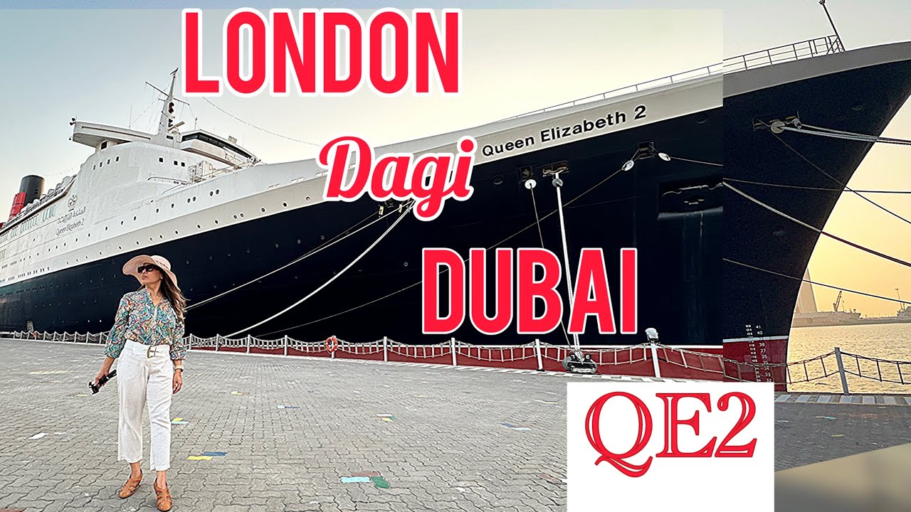 Uk🇬🇧 to Dubai da Pothare Punsigi oina Queen Elizabeth2 Largest Floating ...