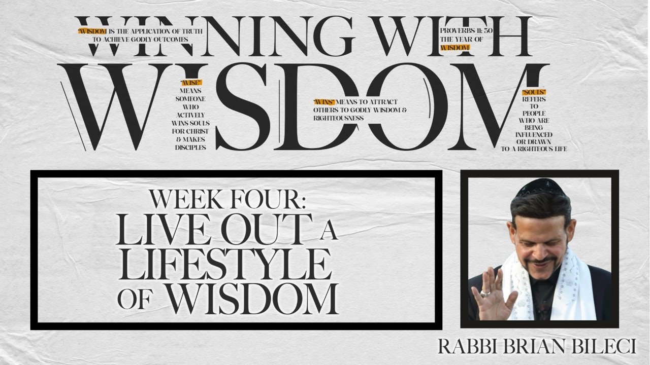 WINNING WITH WISDOM #4: “LIVE OUT A LIFESTYLE OF WISDOM” with Rabbi ...