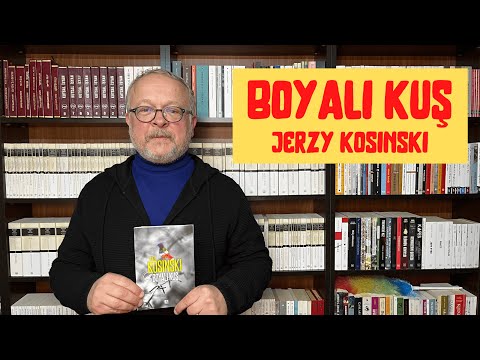 BOYALI KUŞ / JERZY KOSINSKI