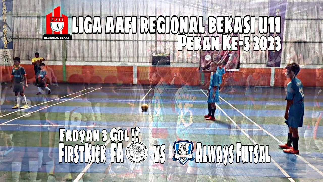 FirstKick FA vs Always Futsal, Liga AAFI Regional Bekasi U11 Pekan Ke-5 ...