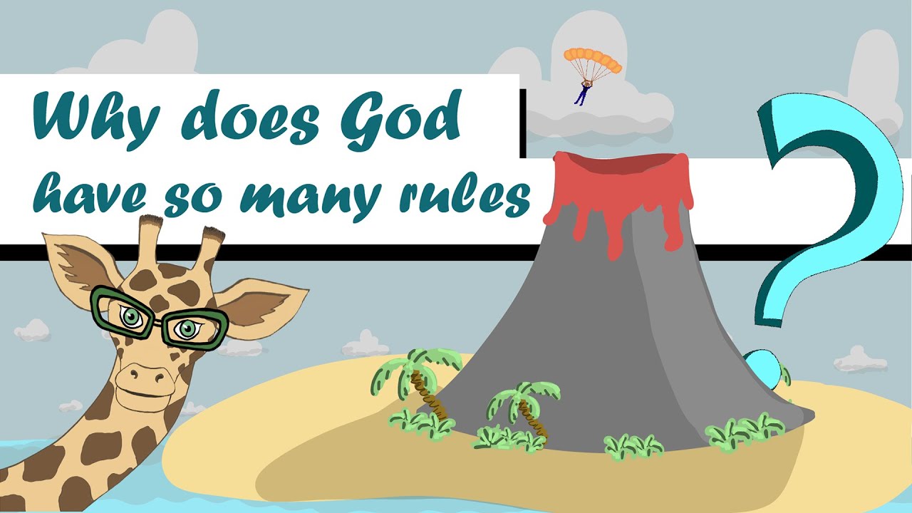 Why Does God Have so Many Rules? - YouTube