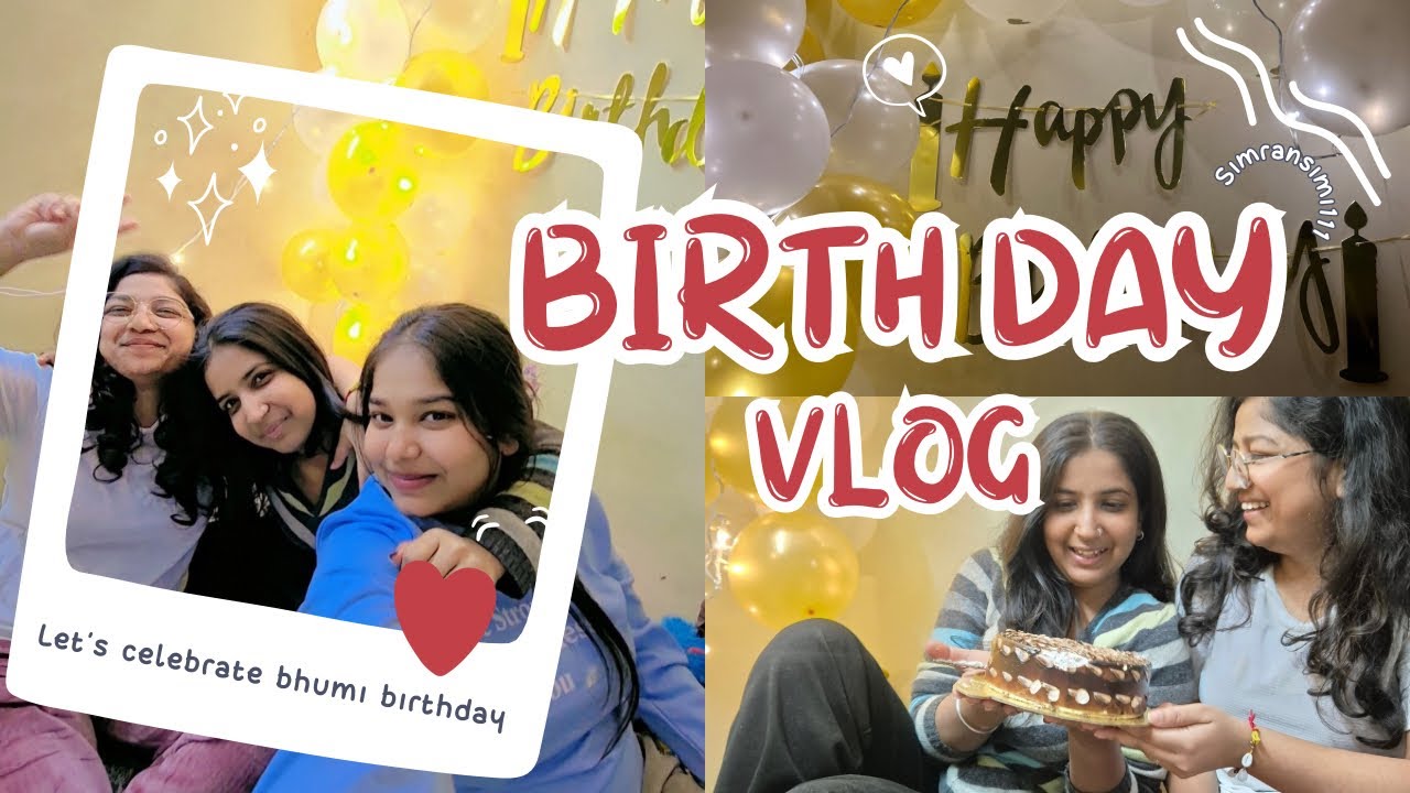 SURPRISE BIRTHDAY PLAN BY SNEHA AND ME FOR BHUMI🎉 || SIMRAN SIMI || - YouTube