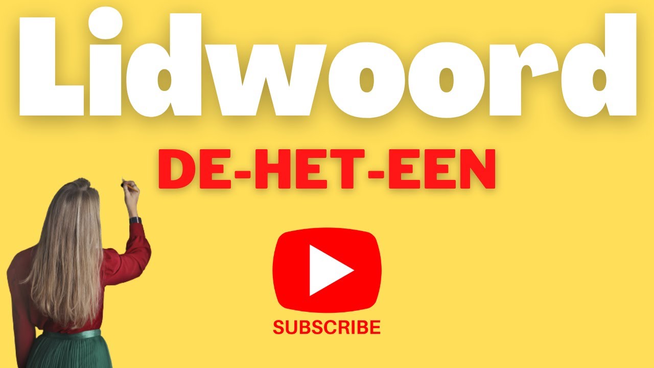 آموزش گرامر هلندی-Lidwoord - YouTube
