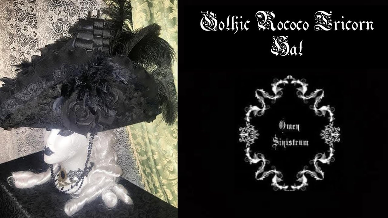 GOTHIC ROCOCÒ TRICORN HAT #gothichats #goth #gothic #rococò - YouTube