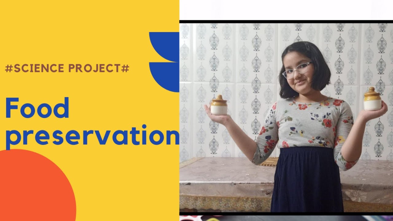 Food preservation#science project | ADVAITA GARG - YouTube