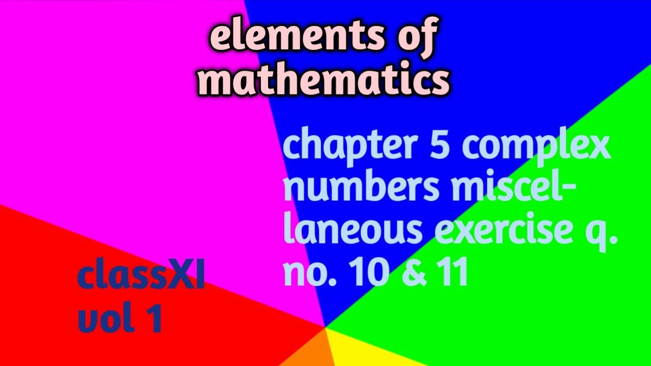 Class 11 maths #17 elements of mathematics chapter 5 miscellaneous ...