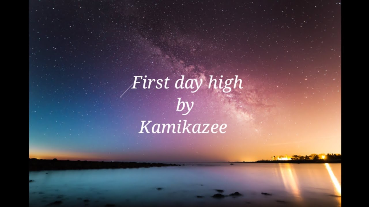 Kamikazee-First day high lyrics - YouTube