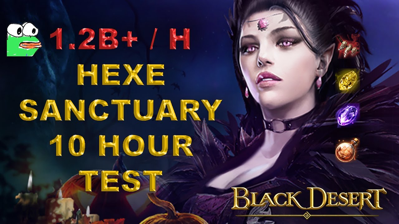 BDO - Hexe Sanctuary 10 Hour Test - Excellent But Dangerous - YouTube
