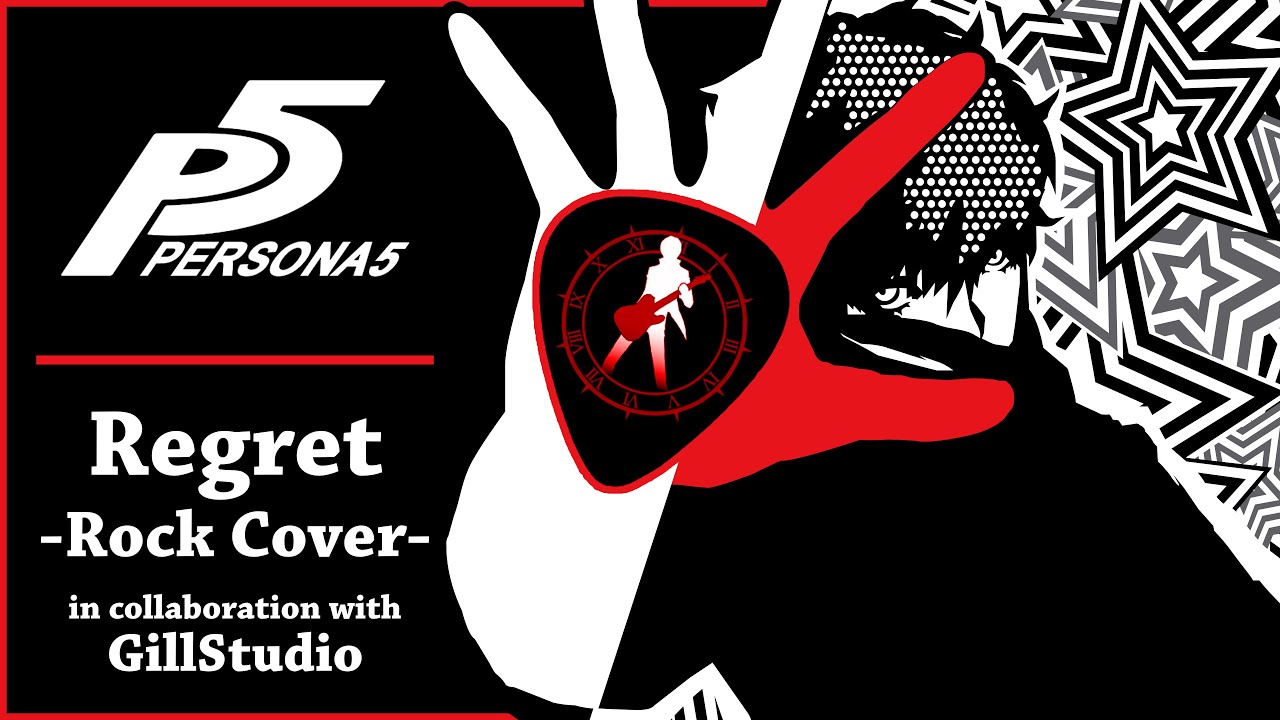 Persona 5 - "Regret" (Rock Cover) | damusicmahn & @gillstudio - YouTube