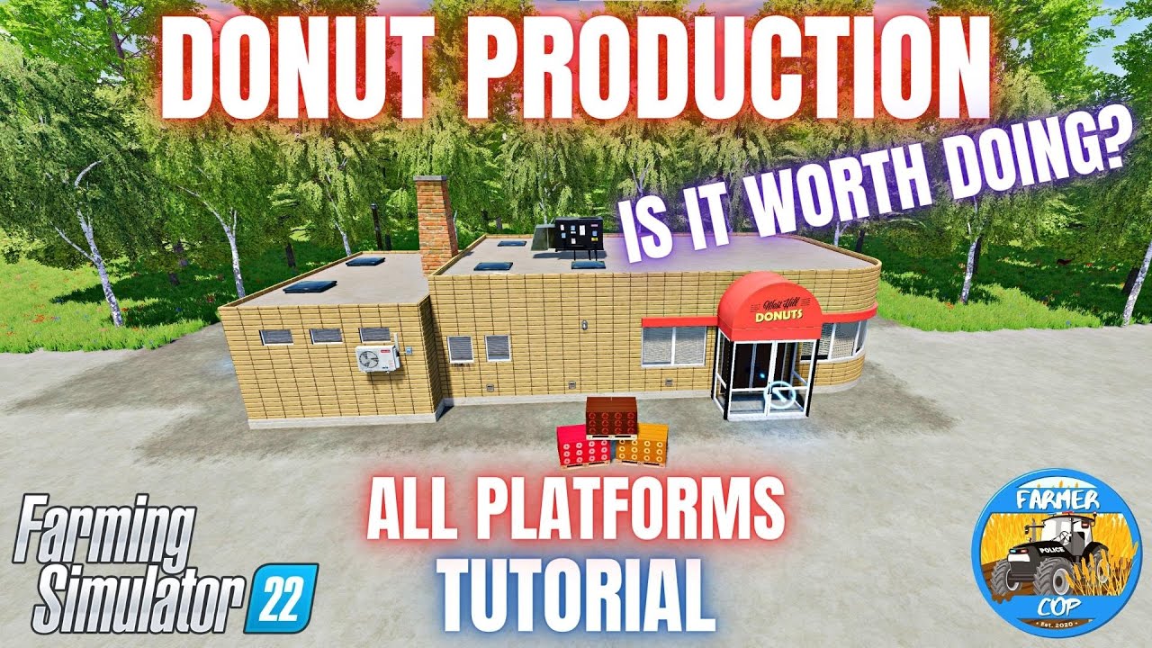 DONUT PRODUCTION TUTORIAL - Farming Simulator 22 - YouTube