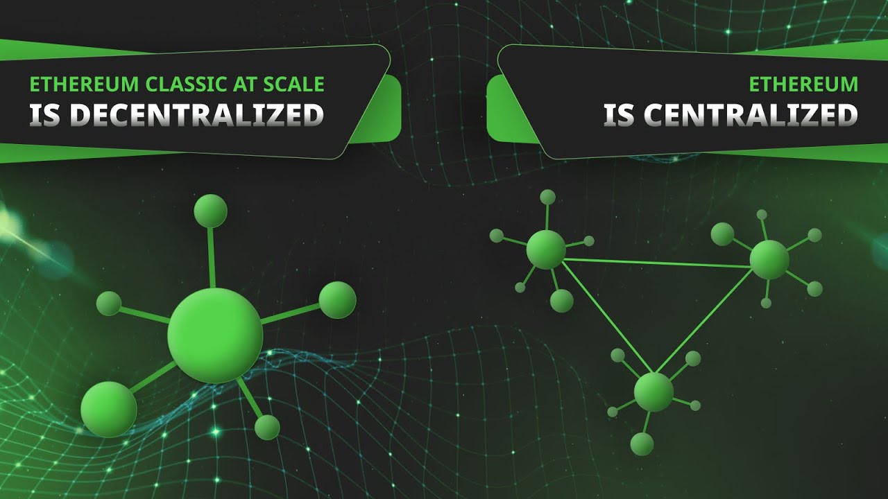 Ethereum Classic at Scale Is Decentralized, Ethereum Is Centralized ...