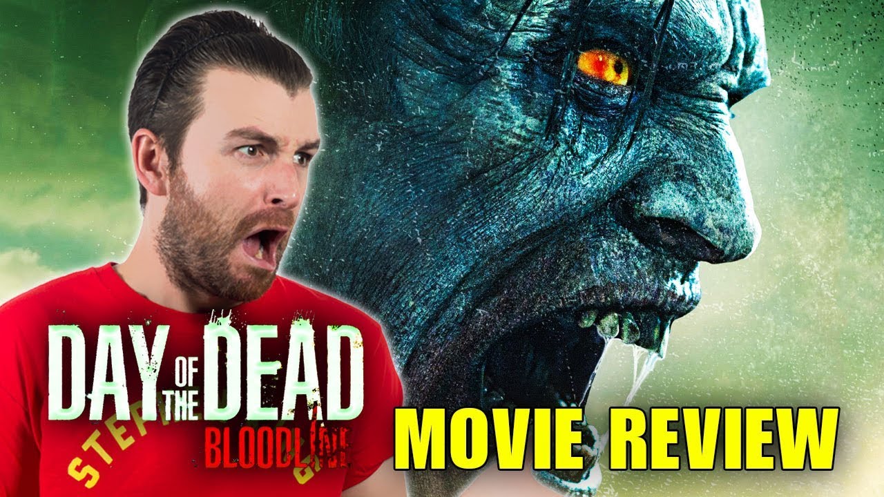 Day Of The Dead Bloodline 2018 Movie Review YouTube Day Of The Dead Bloodline 2018 Movie Review YouTube