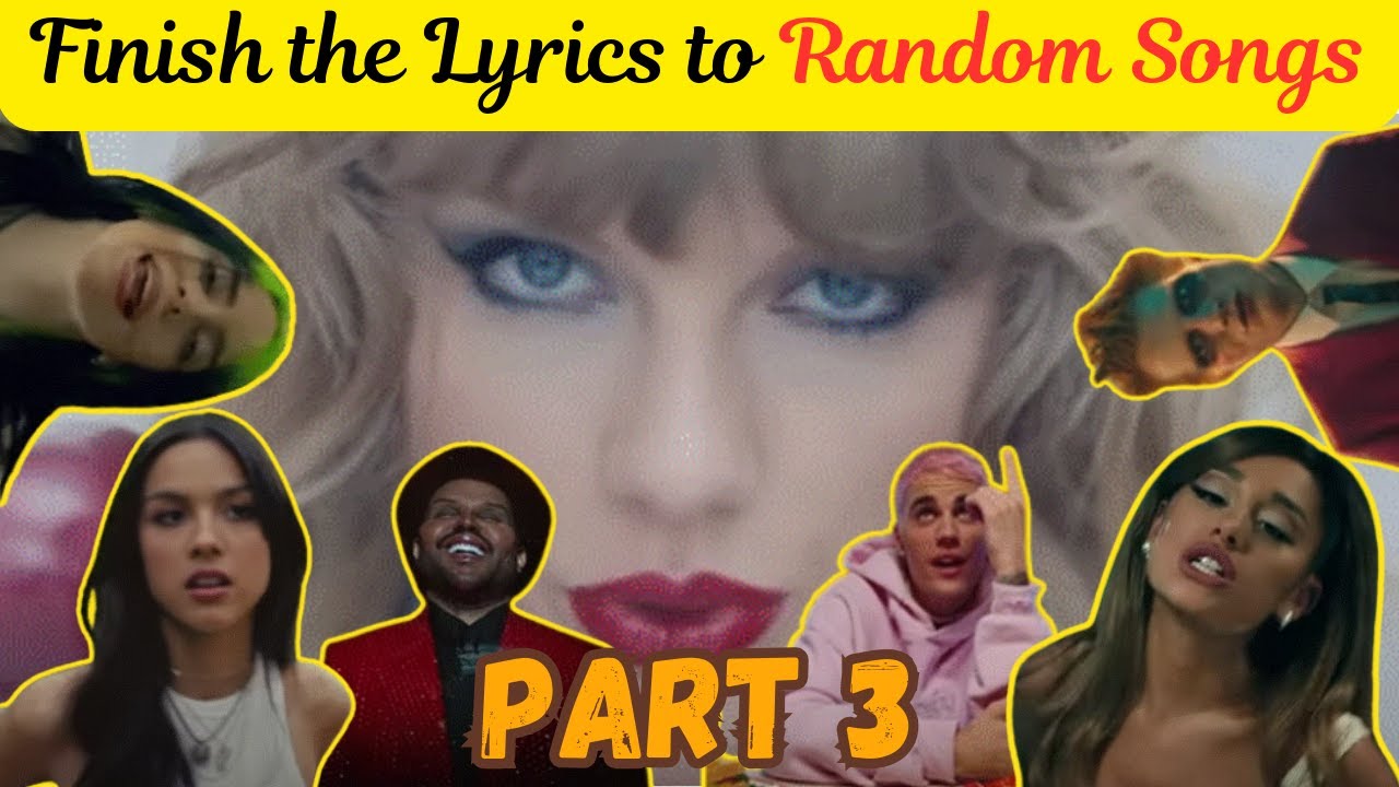 Ultimate Finish the Lyrics Challenge Part 3! | 93 Random Songs Quiz ...