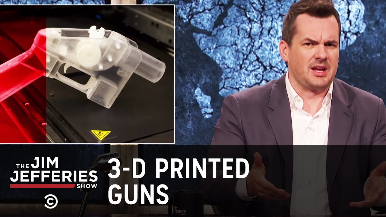 3D-Printed Guns Are Only a Few Clicks Away - The Jim Jefferies Show ...