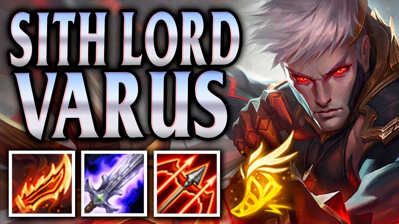 CONQUEROR VARUS IS A SITH LORD!? BEAUTY IN RAGE! - League of Legends S8 ...