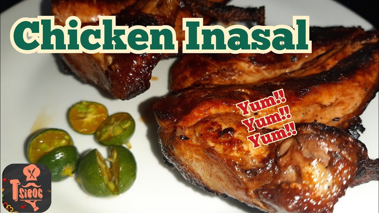 CHICKEN INASAL | Grilled marinated Chicken | How to cook Chicken Inasal ...