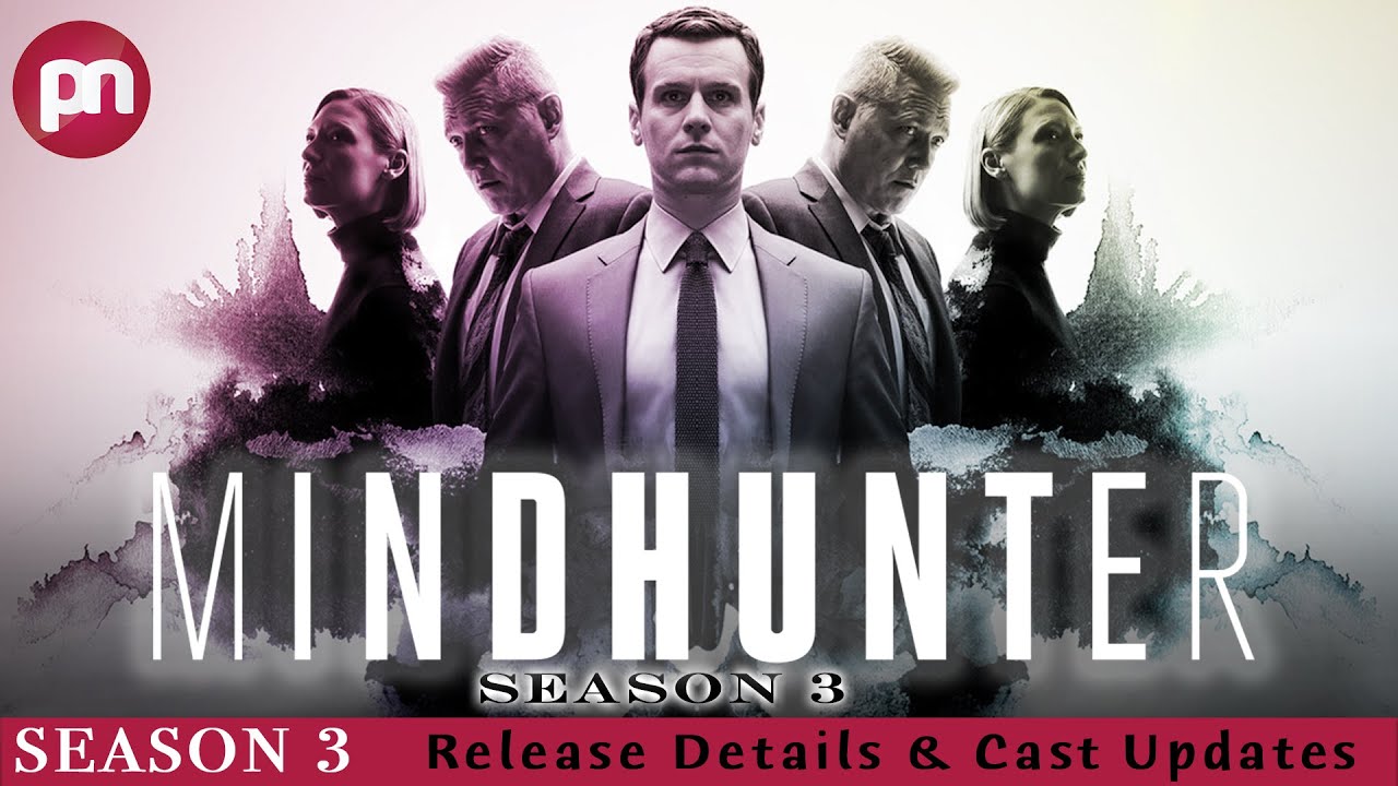 Mindhunter Season 3: Release Details & Cast Updates - Premiere Next ...