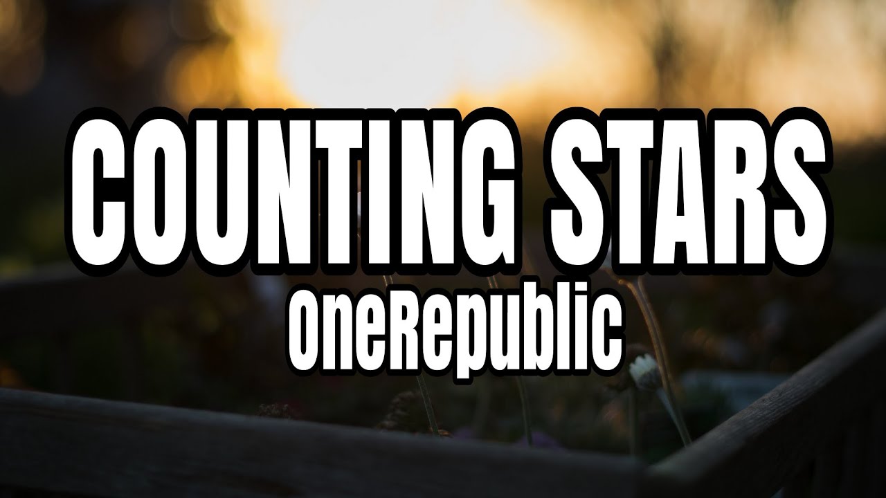 Counting Stars - OneRepublic (Lyrics) - YouTube