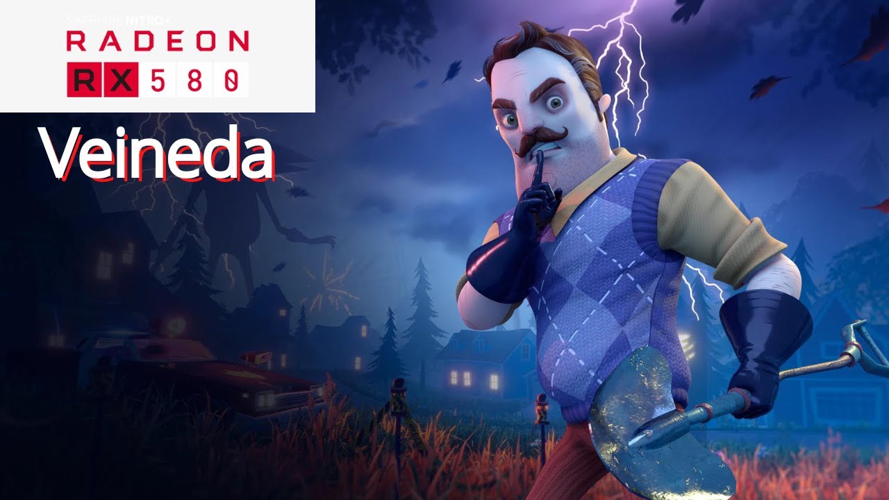 Hello Neighbor 2 - RX 580 2048SP 8GB Veineda [Aliexpress] Gameplay ...