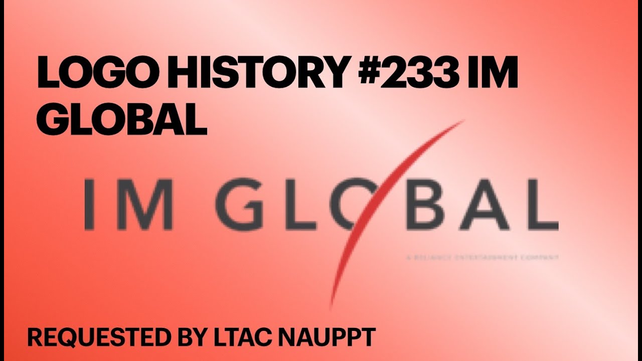 Logo History #233 IM Global - YouTube