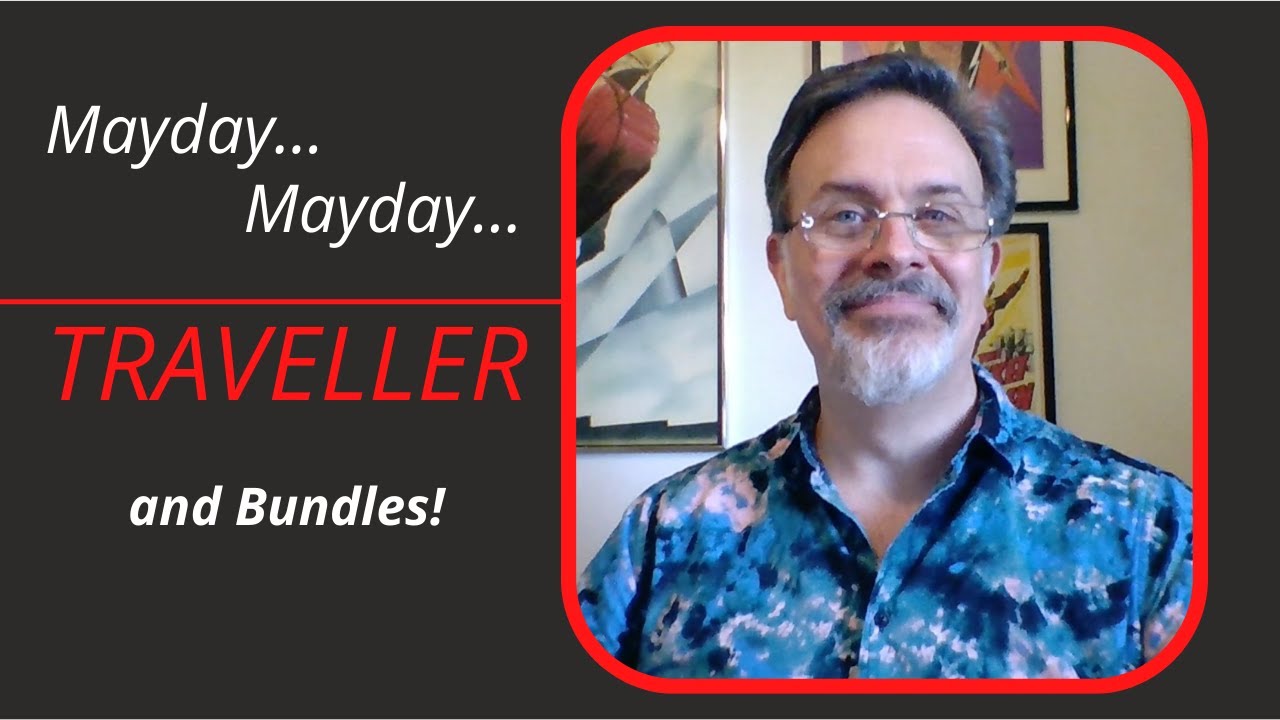 Happy Mayday! And Traveller bundles! - YouTube
