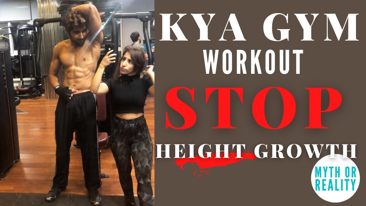 Myths Or Reality | Does Gym Workout Stop Height Growth | Mridul Madhok ...