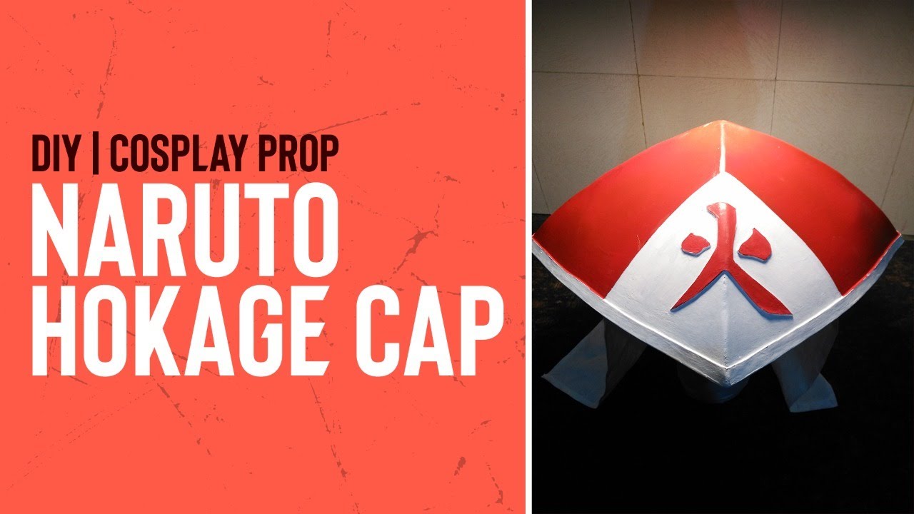 Cosplay Prop : Naruto Hokage cap Tutorial #anime #cosplay #prop - YouTube
