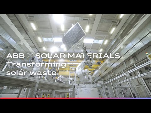 ABB robots are helping make circularity in solar with Solar Materials ...