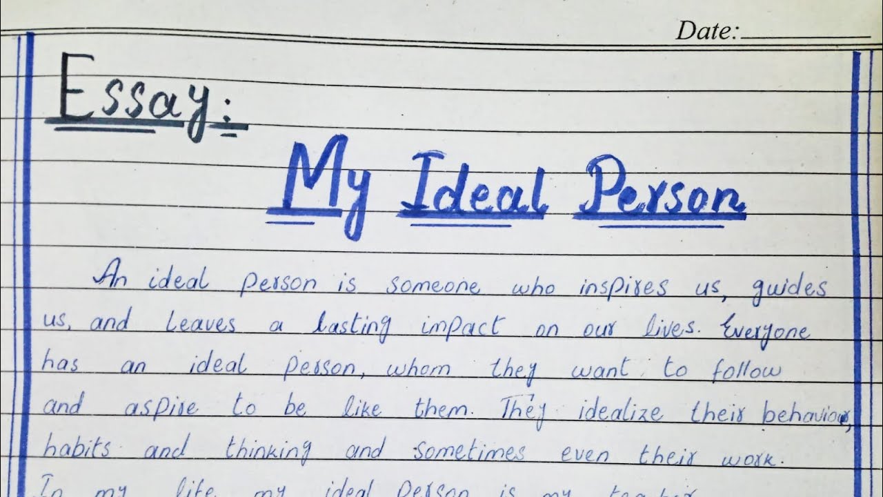essay on ideal person in my life| essay on my ideal person| ideal ...