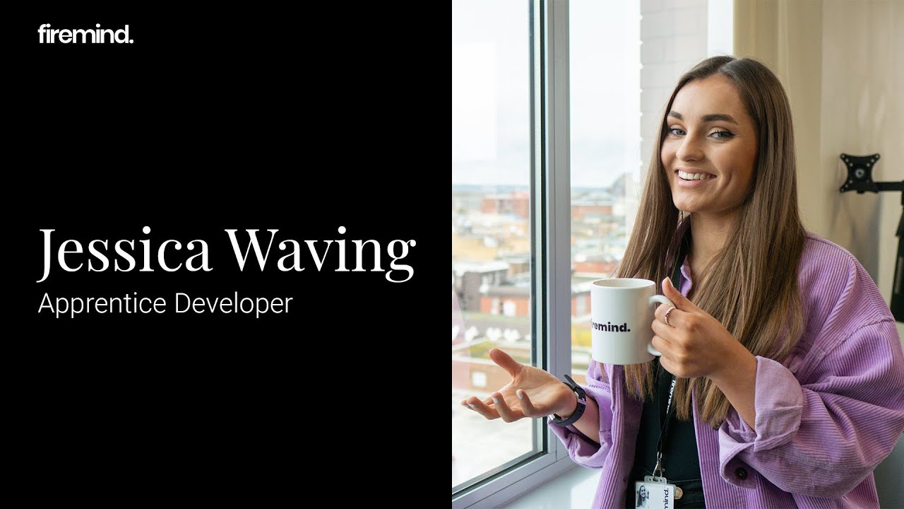 Firemind Apprenticeships with Jessica Waving - YouTube