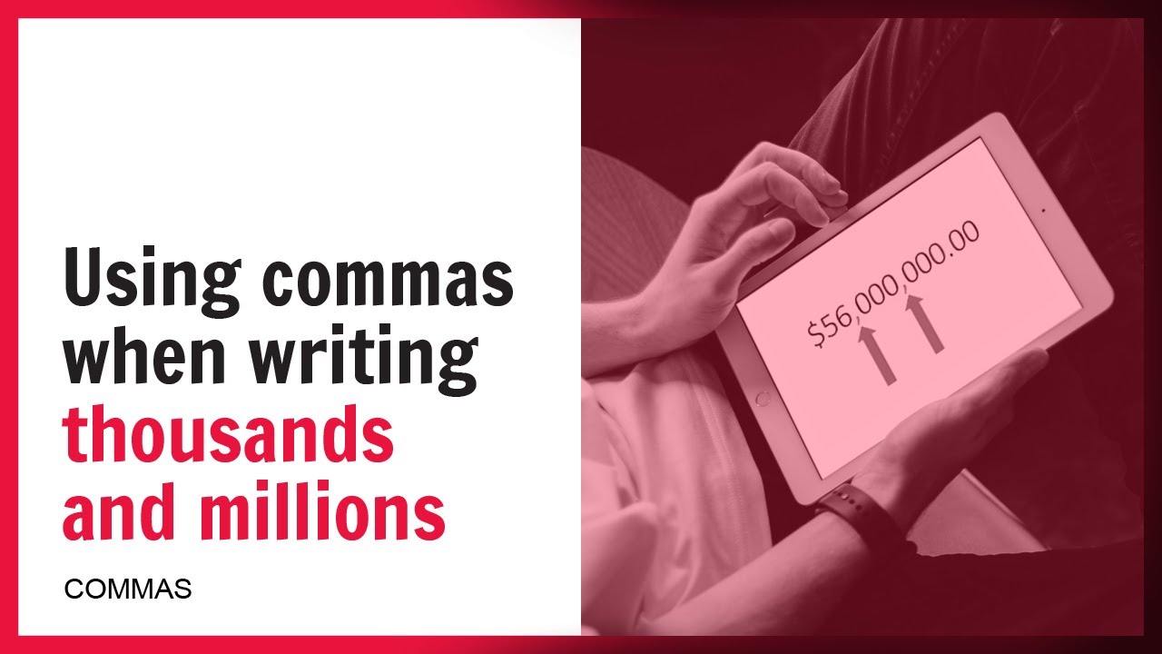 Using commas when writing thousands and millions - YouTube