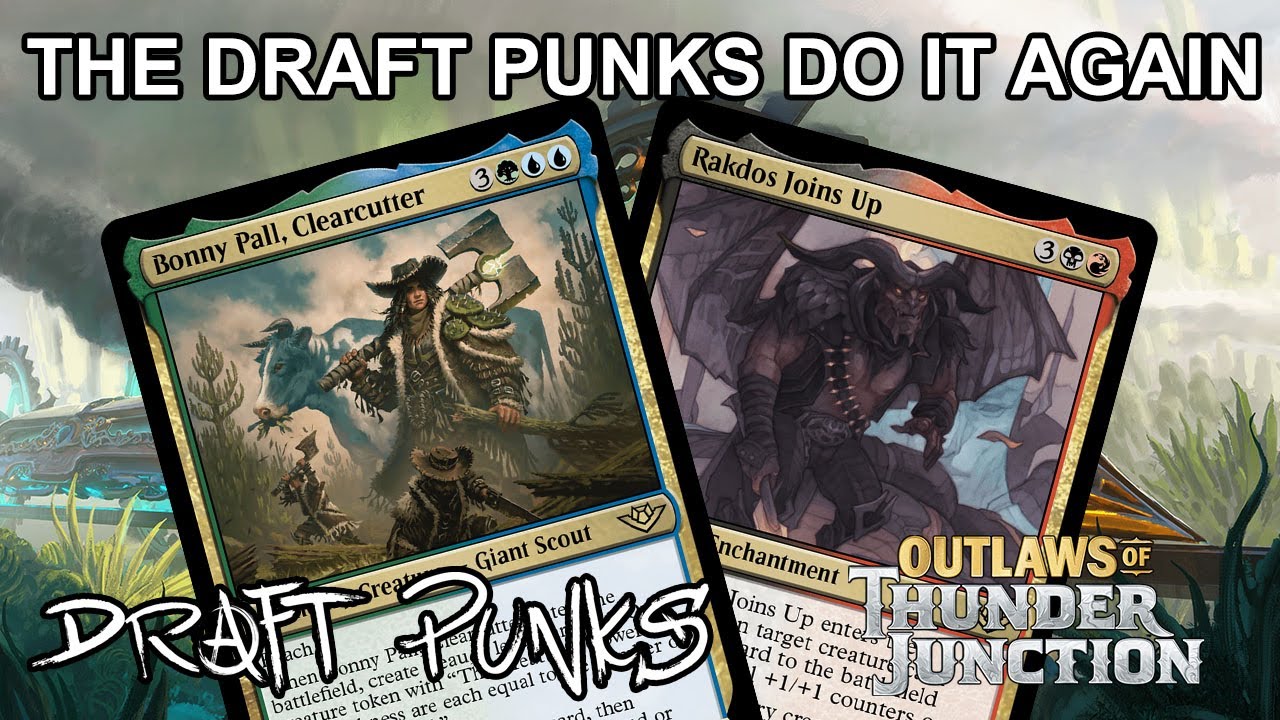 Outlaws of Thunder Junction Draft #7 | BONNY PALL JOINS UP | MTG Arena | Draft Punks - YouTube