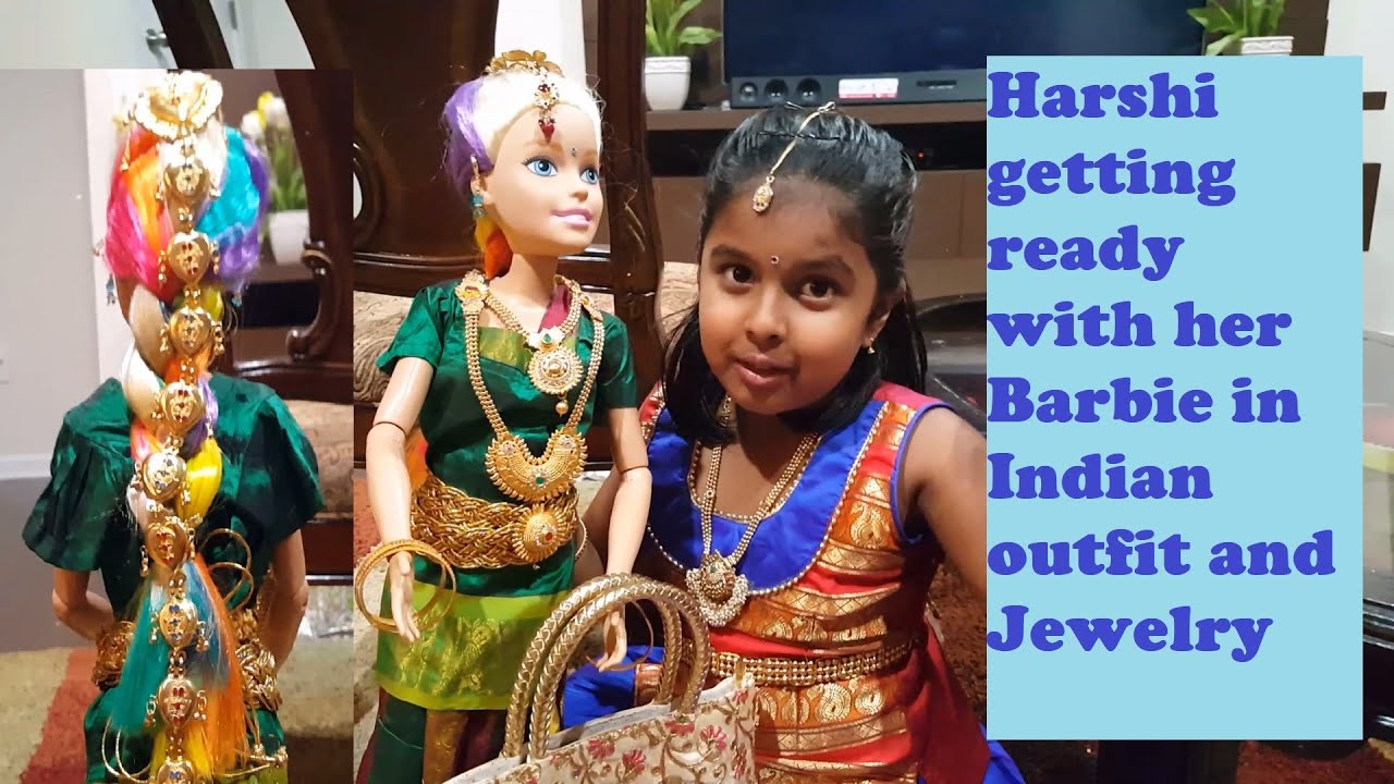Harshi & her barbie doll getting ready with Indian wear & Jewelry - YouTube